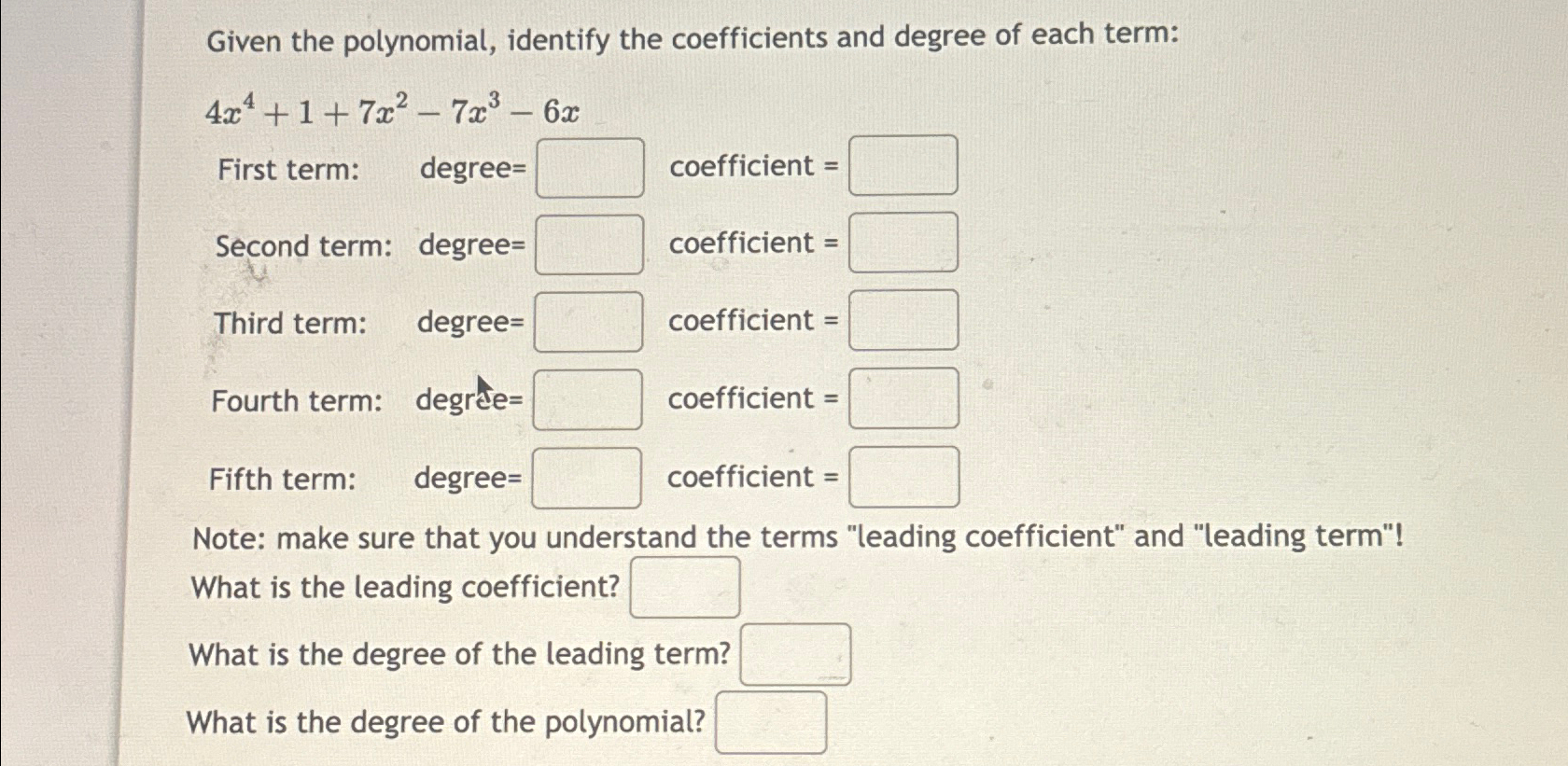 Solved Given the polynomial, identify the coefficients and | Chegg.com
