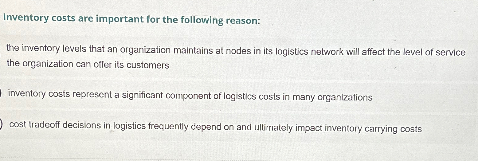 Solved Inventory costs are important for the following | Chegg.com