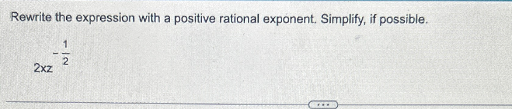 Solved Rewrite the expression with a positive rational | Chegg.com