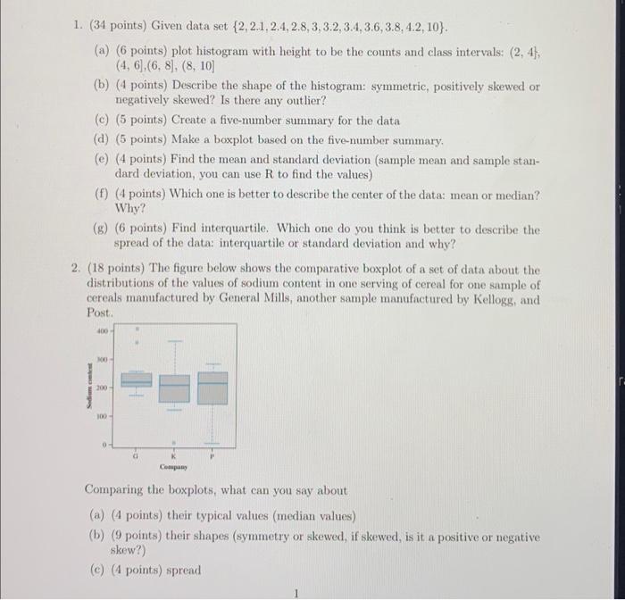 Solved 1. Given data set {2, 2.1, 2.4, 2.8, 3, 3.2, 3.4, | Chegg.com