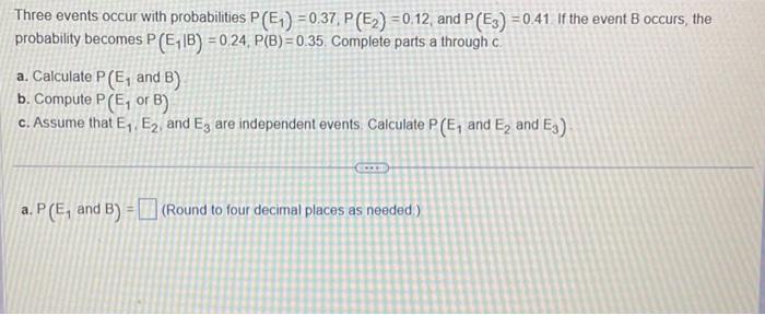 Solved Three events occur with probabilities | Chegg.com