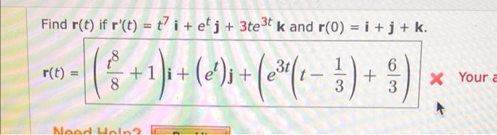 Solved Find r(t) if r'(t) = t’i + et j + 3te3t k and r(0) = | Chegg.com