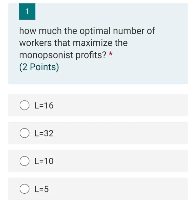 Solved 1 how much the optimal number of workers that | Chegg.com