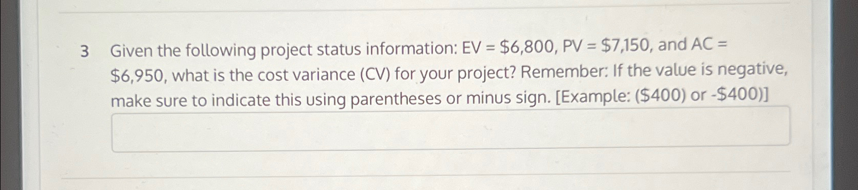 Solved 3 ﻿Given the following project status information: | Chegg.com