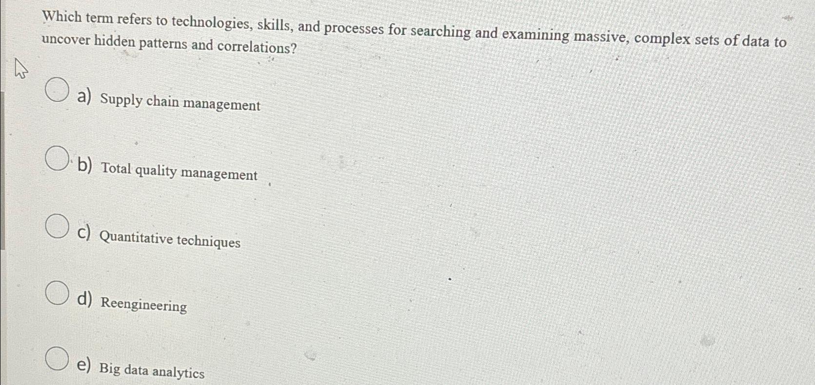 Solved Which term refers to technologies, skills, and | Chegg.com