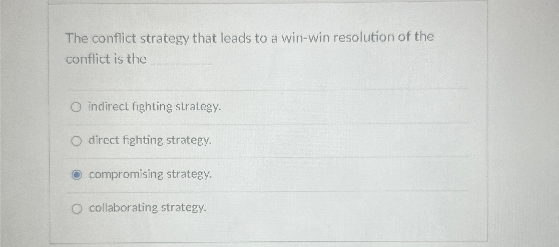 Solved The conflict strategy that leads to a win-win | Chegg.com
