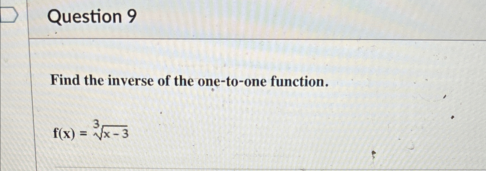 Solved Question 9Find the inverse of the one-to-one | Chegg.com