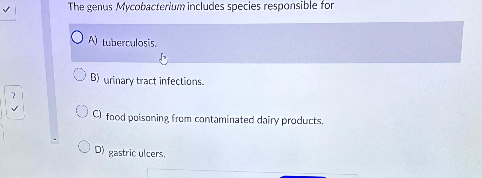 Solved The genus Mycobacterium includes species responsible | Chegg.com