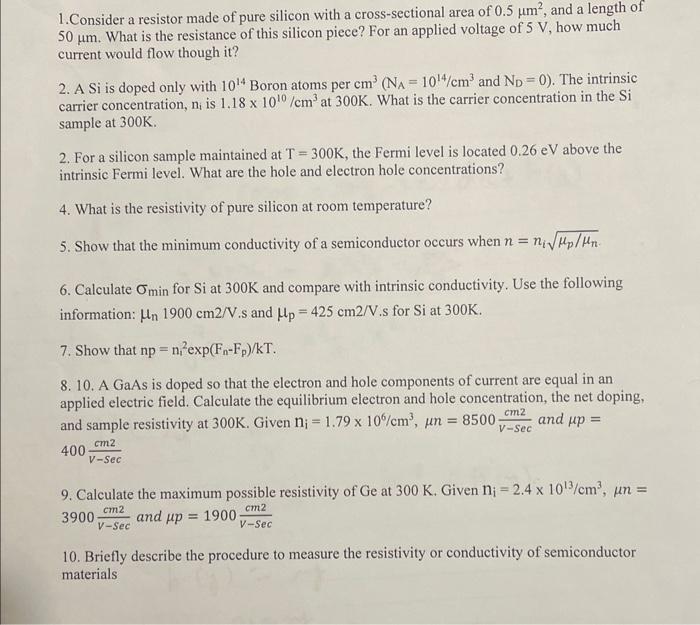 1.Consider a resistor made of pure silicon with a | Chegg.com