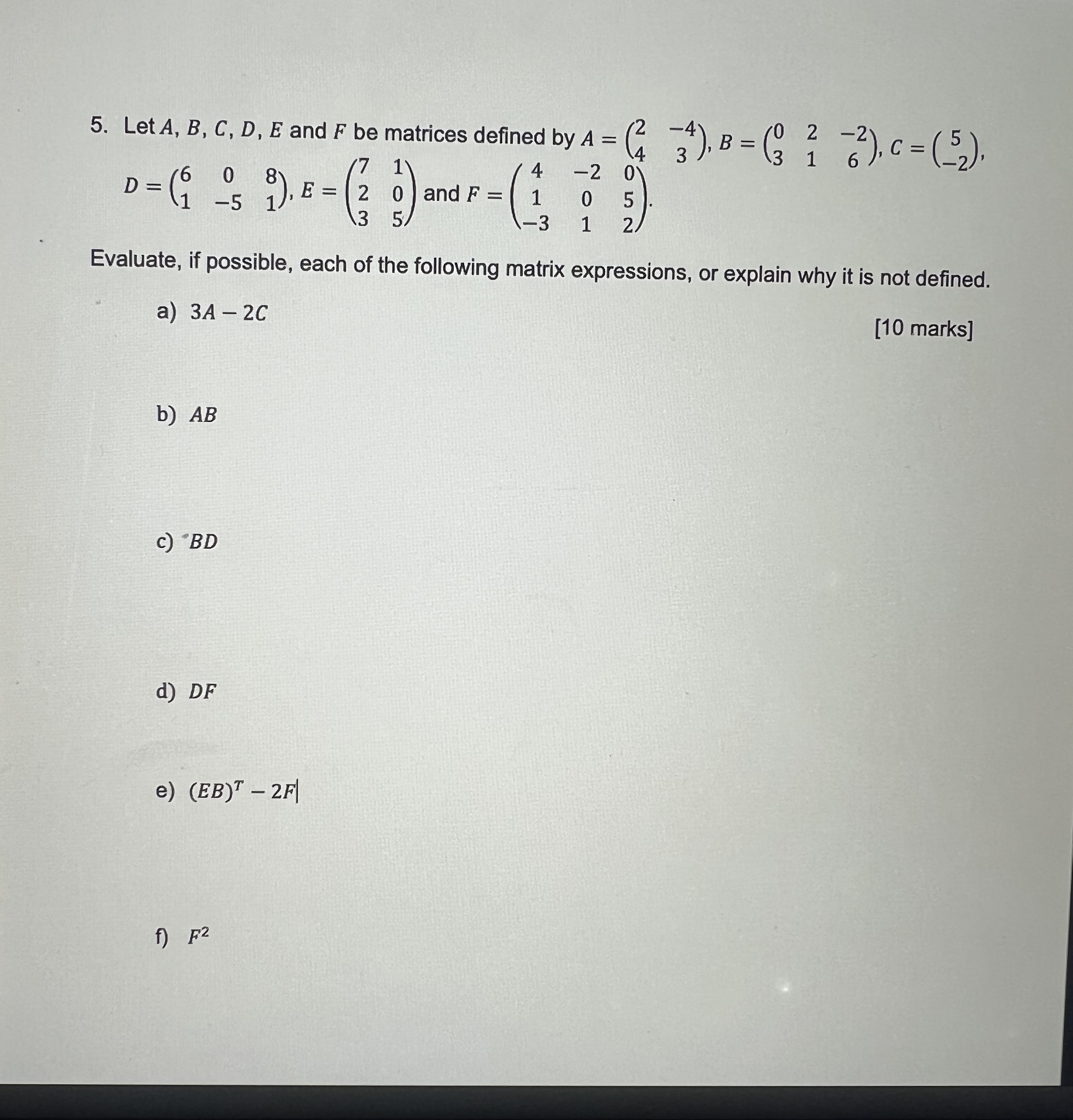Solved Let A,B,C,D,E ﻿and F ﻿be matrices defined by | Chegg.com