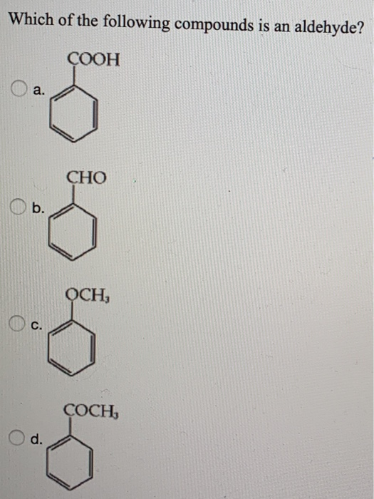 Solved Which of the following compounds is an aldehyde? COOH | Chegg.com