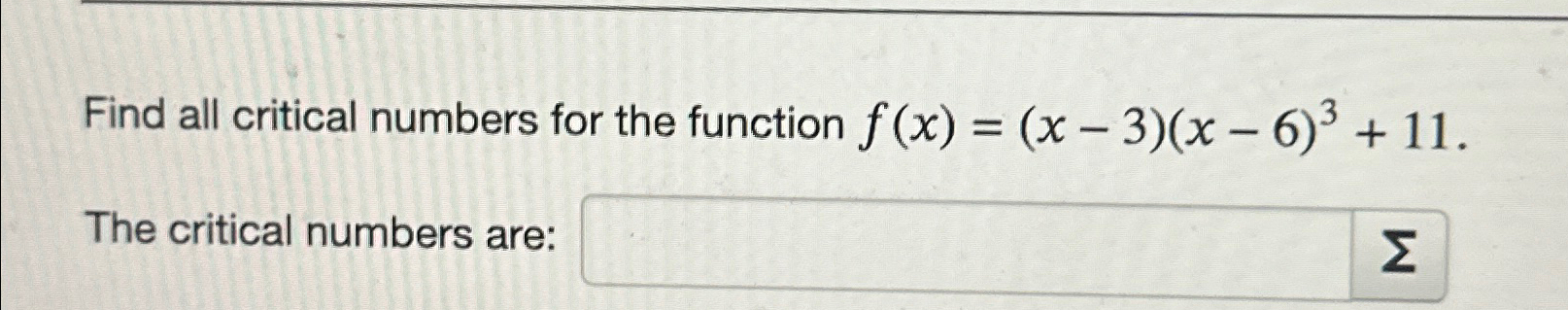 Solved Find all critical numbers for the function | Chegg.com