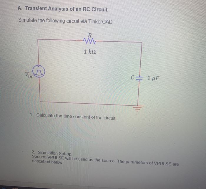 Solved A. Transient Analysis of an RC Circuit Simulate the | Chegg.com