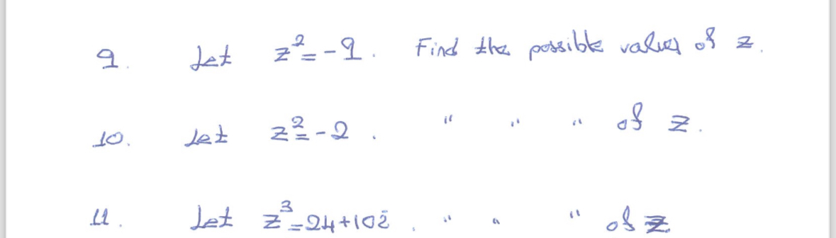 Solved Lat z2=-1. ﻿Find the possible value of z.Let | Chegg.com