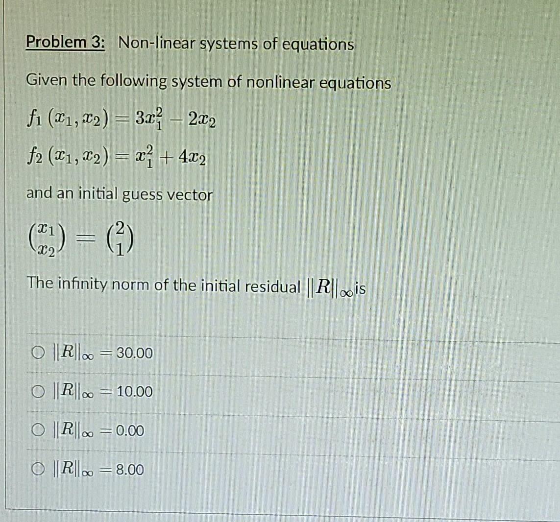Solved Problem 3: Non-linear systems of equations Given the | Chegg.com