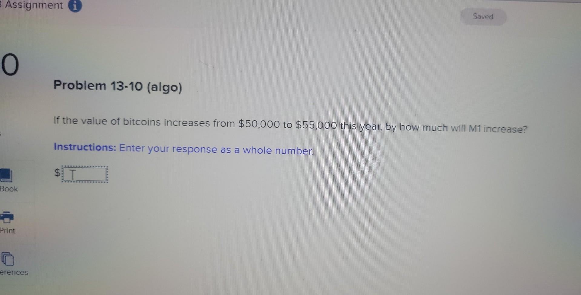 Solved If the value of bitcoins increases from $50,000 to | Chegg.com