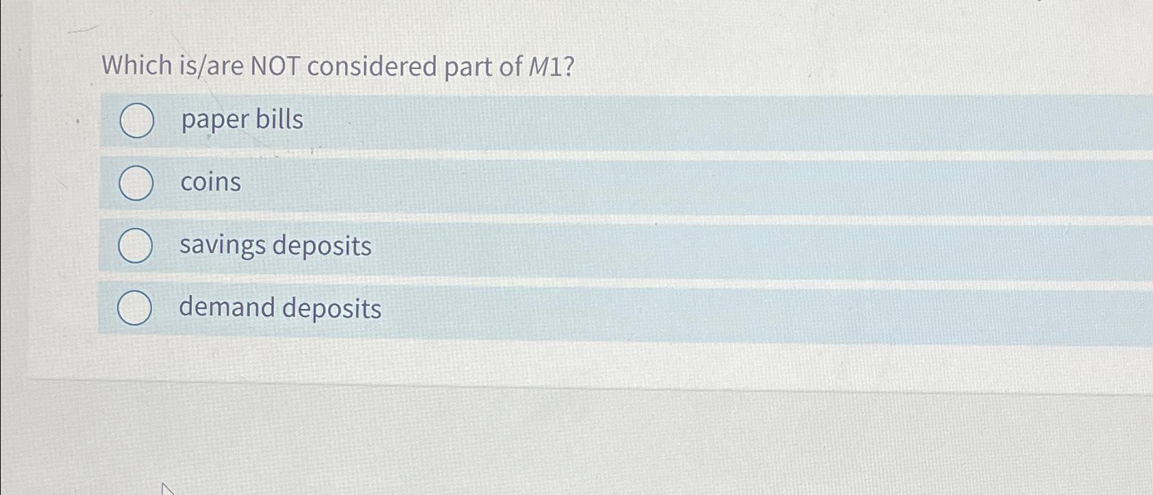 Solved Which is/are NOT considered part of M1 ?paper | Chegg.com