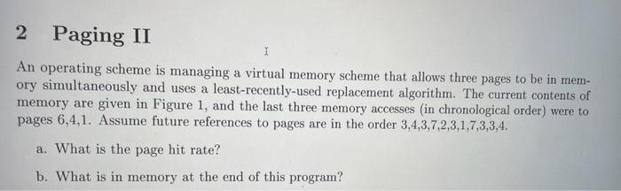 Solved 2 Paging II An operating scheme is managing a virtual | Chegg.com