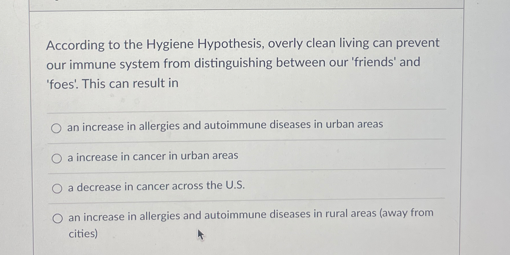 Solved According to the Hygiene Hypothesis, overly clean | Chegg.com
