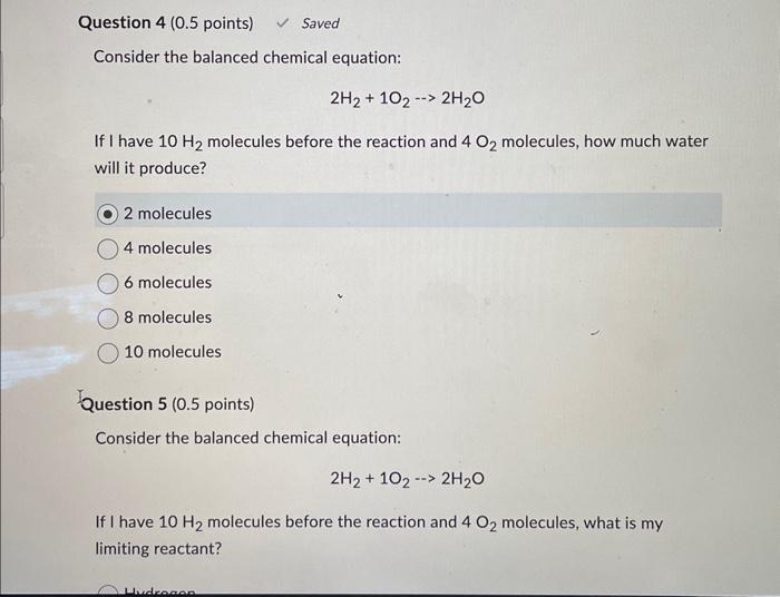 Solved Consider the balanced chemical equation: 2H2+1O2→2H2O | Chegg.com