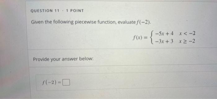 Solved Given the following piecewise function, evaluate | Chegg.com