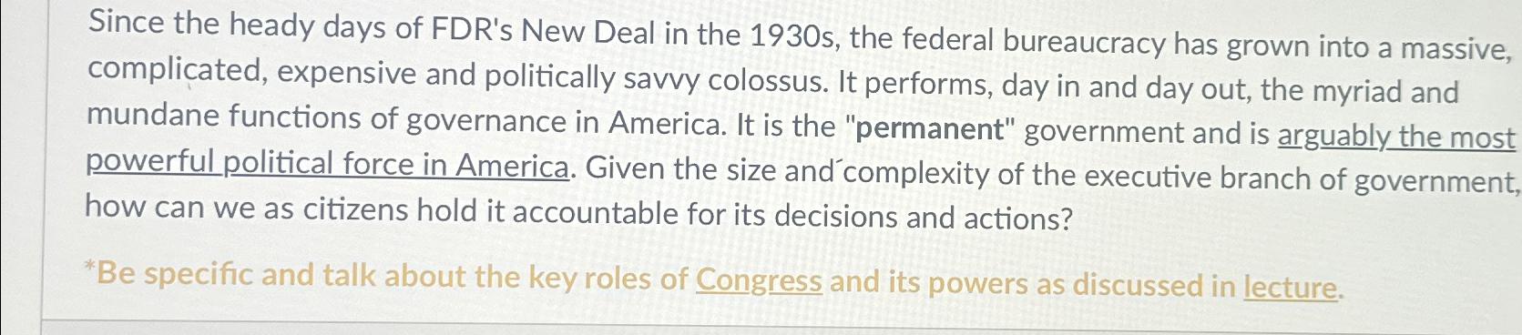 Solved Since the heady days of FDR's New Deal in the 1930 | Chegg.com