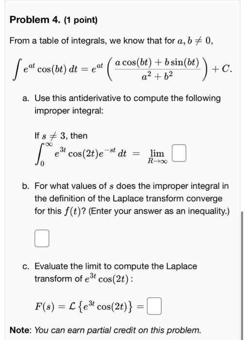 Solved Problem 4. (1 point) From a table of integrals, we | Chegg.com