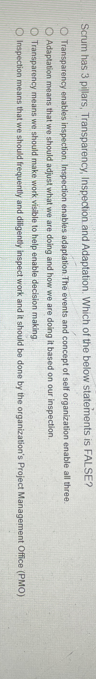 Solved Scrum has 3 ﻿pillars, Transparency, Inspection and | Chegg.com