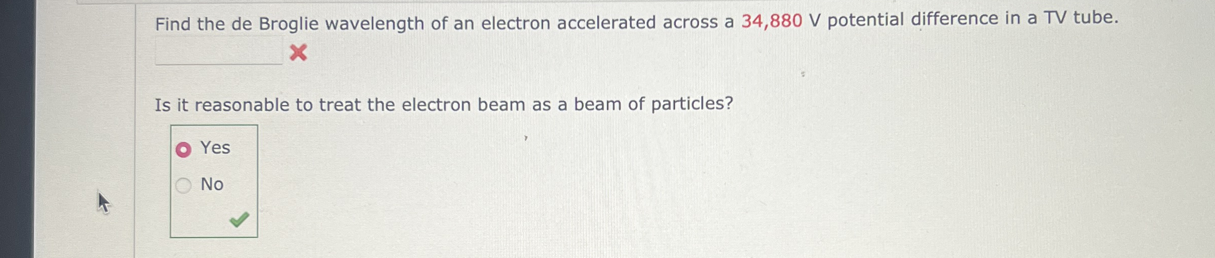 Solved Find the de Broglie wavelength of an electron | Chegg.com