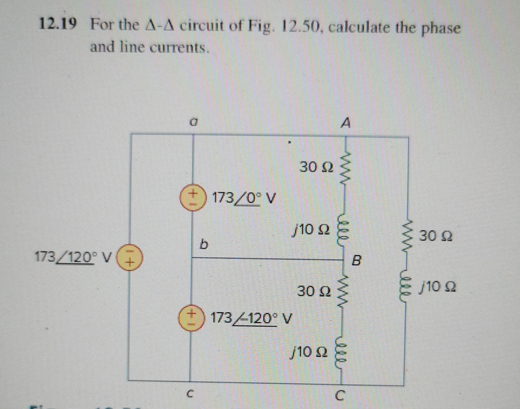 Solved 12.19 ﻿For the Δ-Δ ﻿circuit of Fig. 12.50, ﻿calculate | Chegg.com