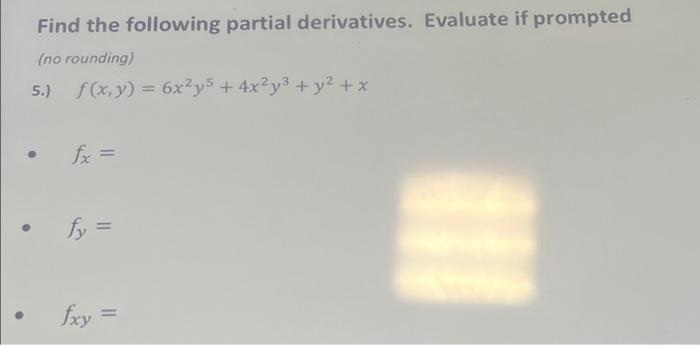 Solved Find the following partial derivatives. Evaluate if | Chegg.com