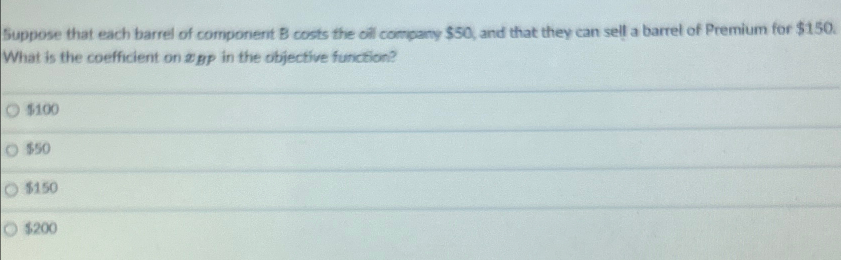 Solved Suppose that each barrel of component B costs the ofl | Chegg.com