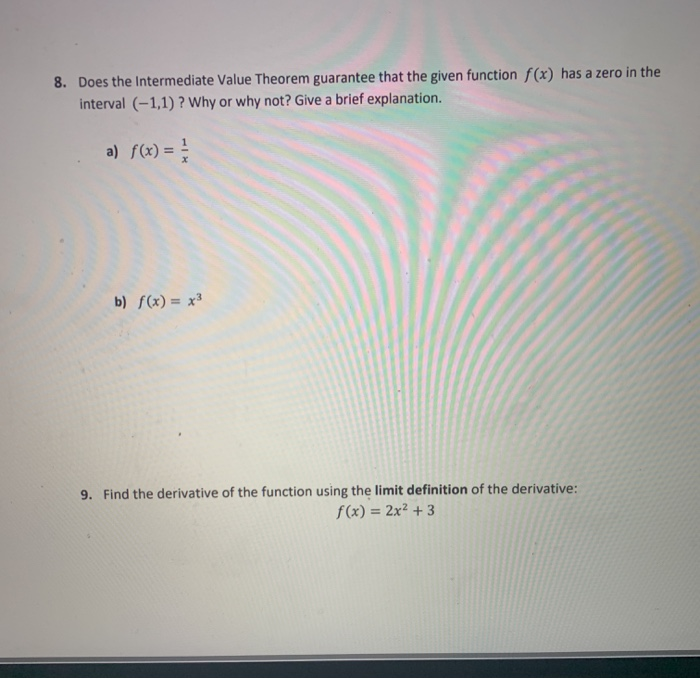Solved 8 Does The Intermediate Value Theorem Guarantee That