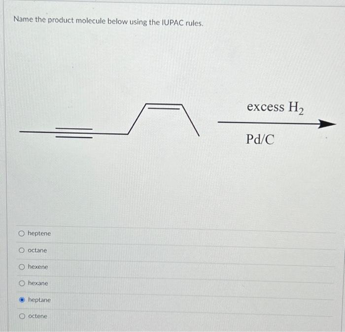 Solved Name the product molecule below using the IUPAC | Chegg.com