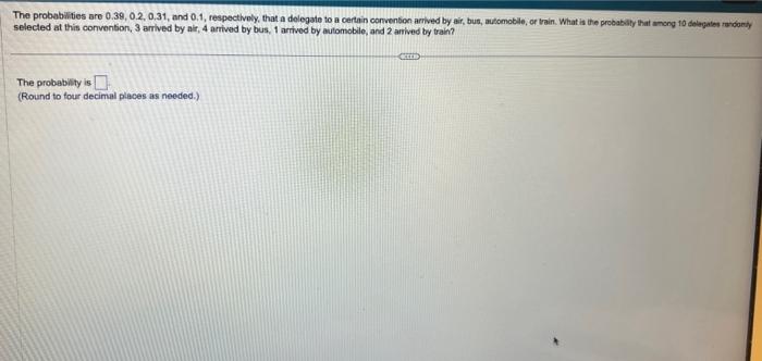Solved selected at this convention, 3 arrived by air, 4 | Chegg.com