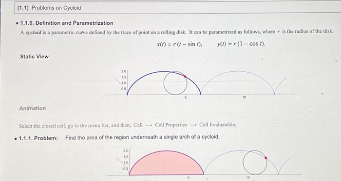 Solved -1.1.0. Definition and Parametrization A cycloid is a | Chegg.com