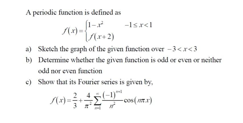 Solved A periodic function is defined as | Chegg.com
