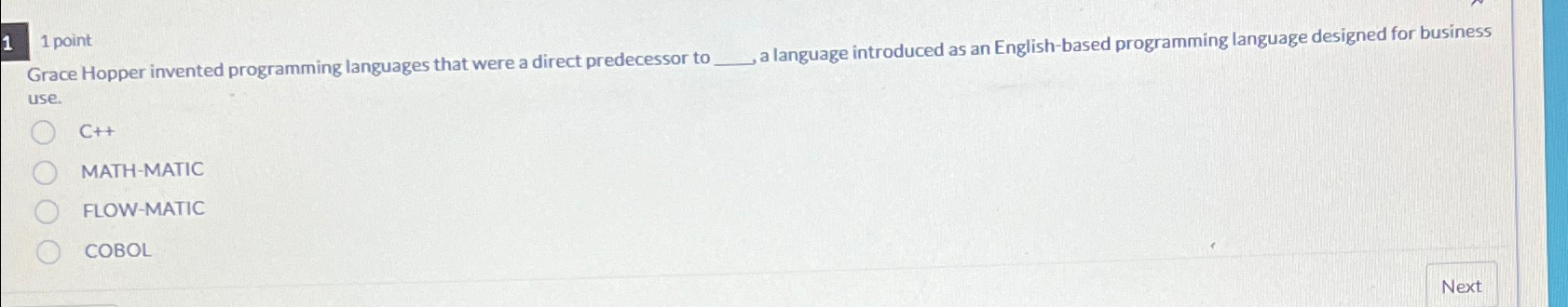 Solved 11 ﻿pointGrace Hopper invented programming languages | Chegg.com