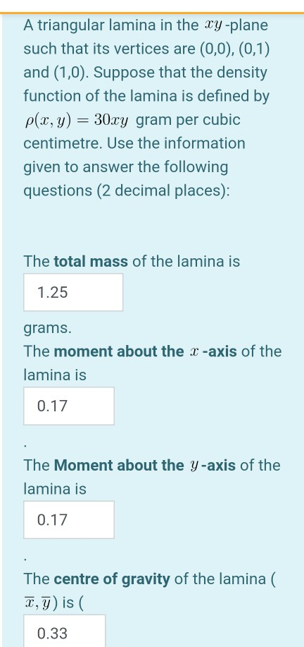 Solved A triangular lamina in the xy-plane such that its | Chegg.com