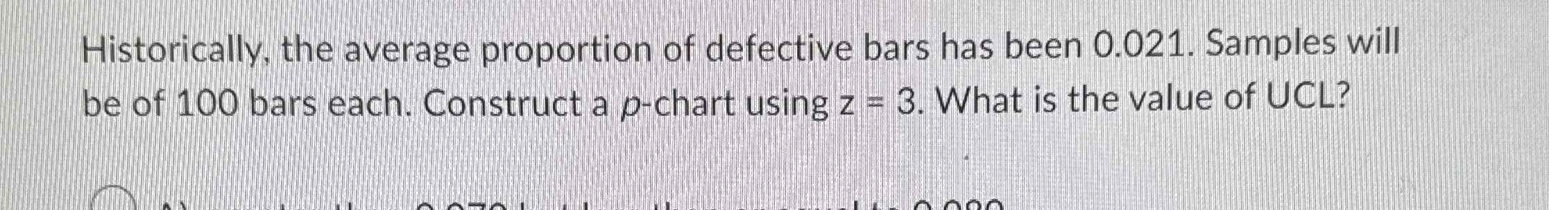 Solved Historically, the average proportion of defective | Chegg.com