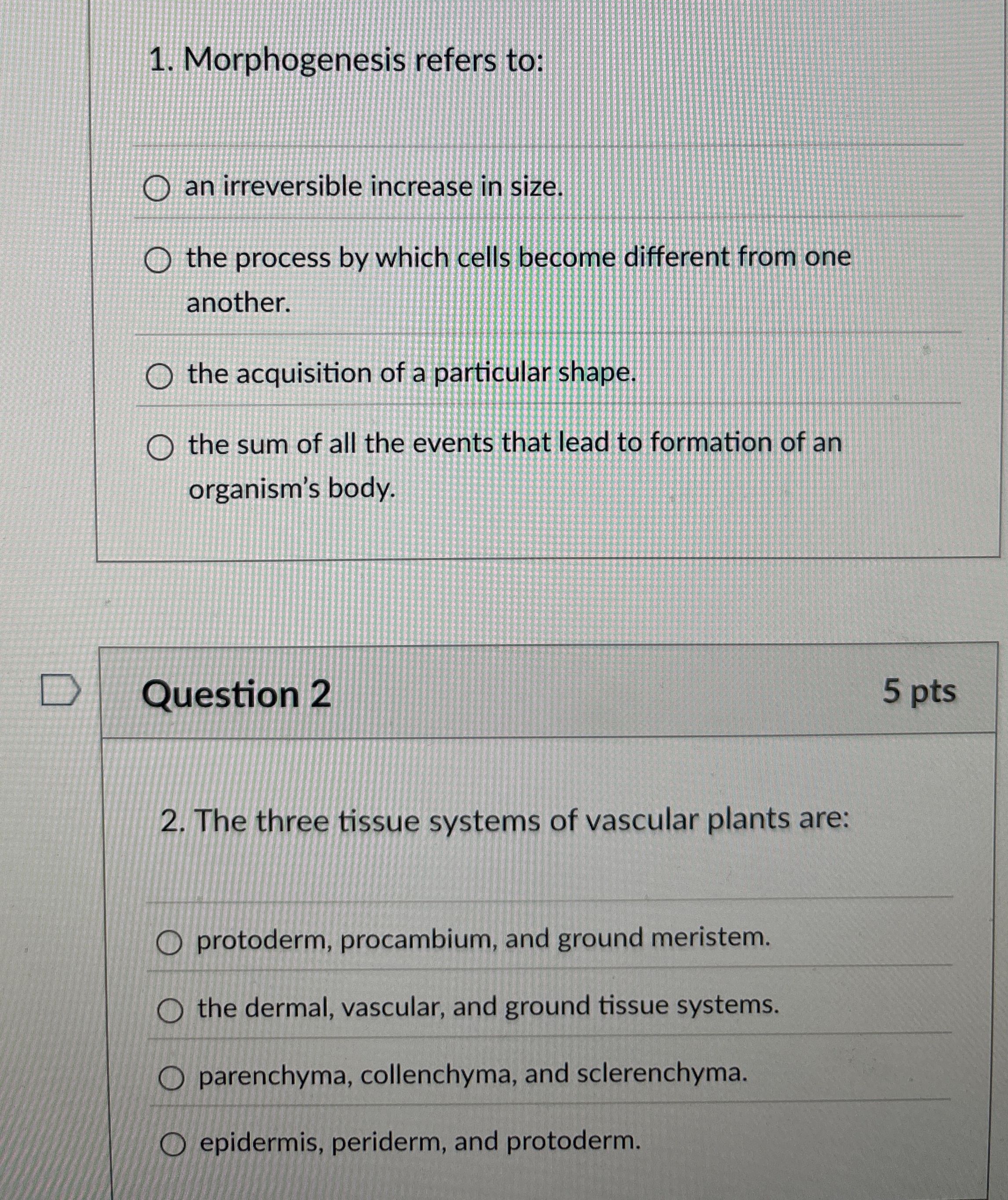 Solved Morphogenesis refers to:an irreversible increase in | Chegg.com