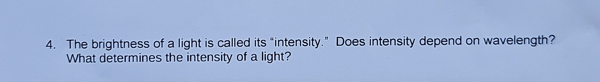Solved The brightness of a light is called its "intensity." | Chegg.com