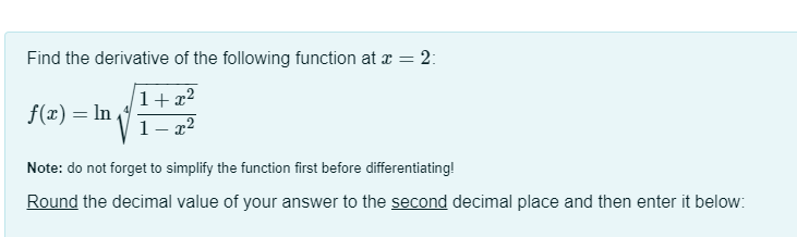 Solved Find the derivative of the following function at x=2 | Chegg.com