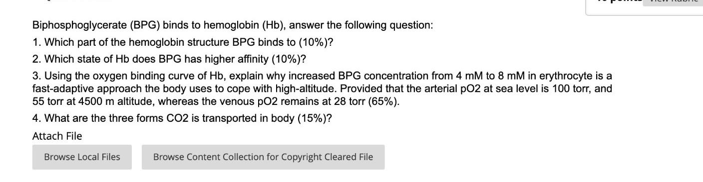 Solved Biphosphoglycerate (BPG) binds to hemoglobin (Hb), | Chegg.com