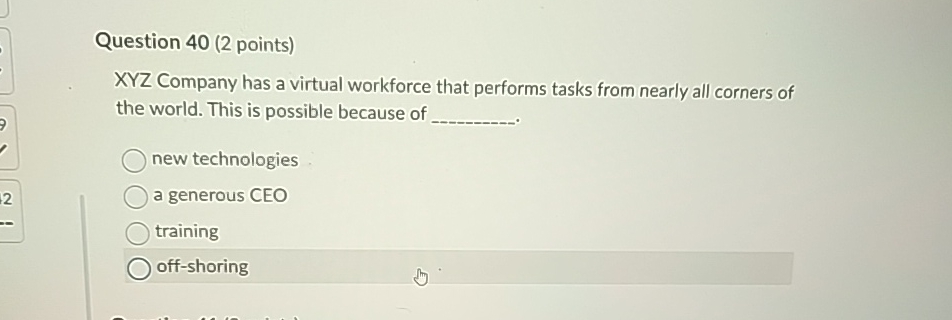 Solved Question 40 (2 ﻿points)XYZ Company has a virtual | Chegg.com