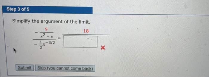 Solved Simplify the argument of the limit. −21x−3/2−x2+x9= | Chegg.com