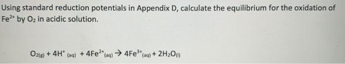 Solved Using standard reduction potentials in Appendix D, | Chegg.com