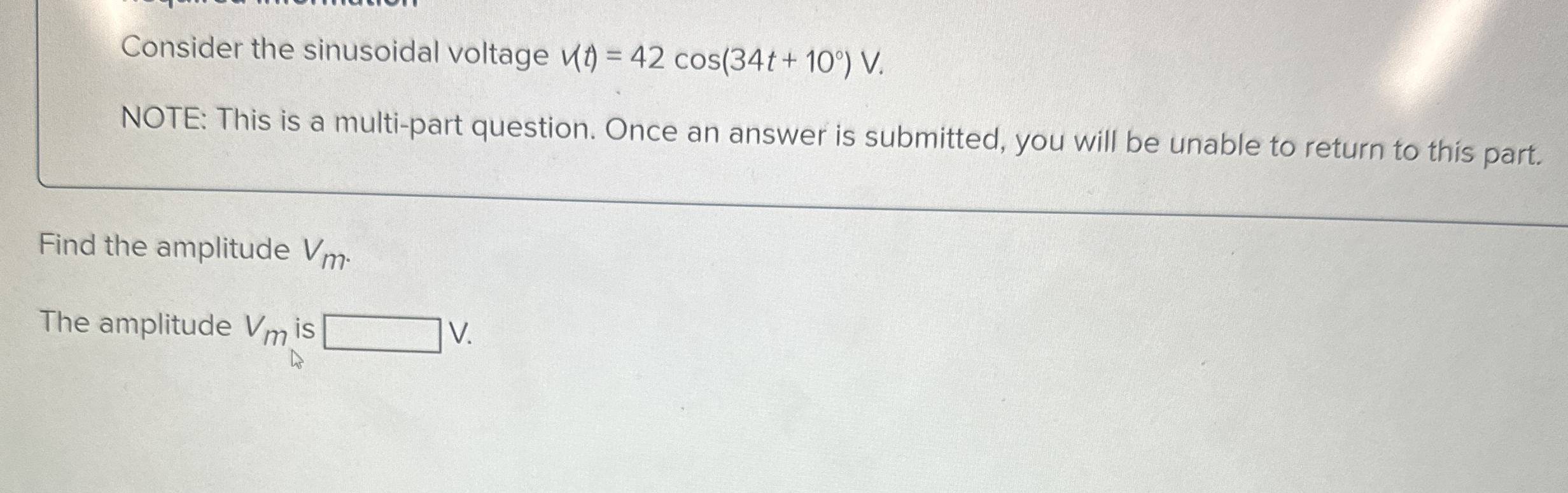 Solved Consider the sinusoidal voltage ht.NOTE: This is a | Chegg.com