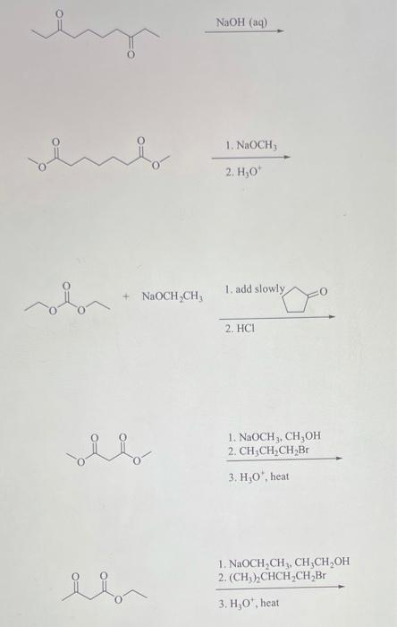 Solved NaOH(aq) 1. NaOCH32.H3O+ 1. add slowly 1. | Chegg.com
