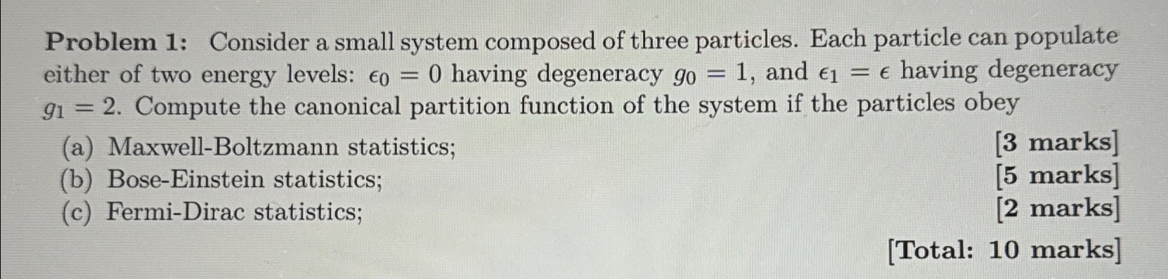 Solved Problem 1: Consider a small system composed of three | Chegg.com